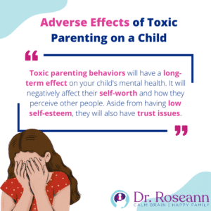Toxic Parenting: What are the Signs of a Toxic Parent | Dr. Roseann