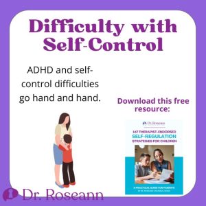 Self-Regulation and ADHD: Achieve Balance | Dr. Roseann
