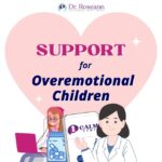 Overemotional Children: Symptoms and Support | Dr. Roseann